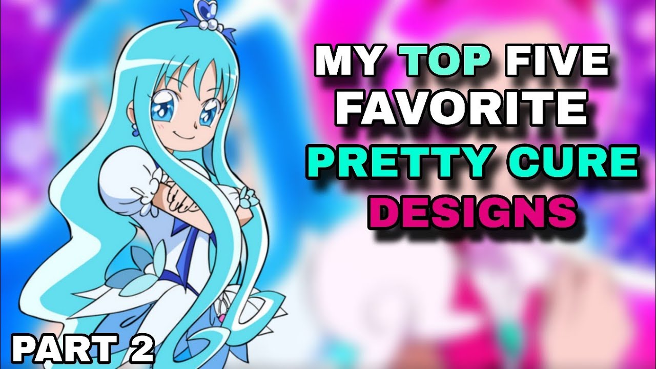 Favorite Precure Designs: Part 2 #prettycure - YouTube