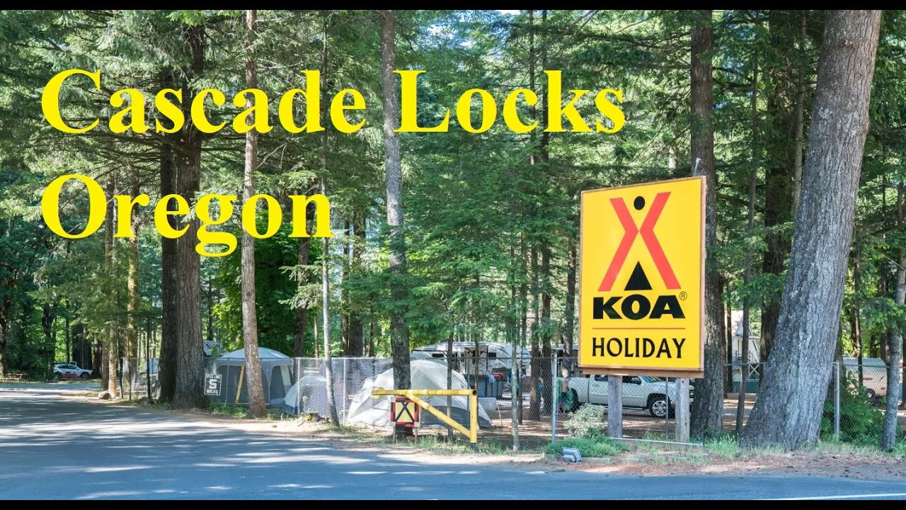 Cascade Locks, Oregon. KOA. RV in the Columbia Gorge. - YouTube