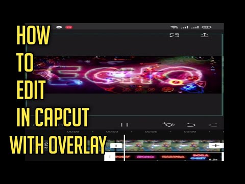 How to edit in capcut with overlay |mlbb| chou - YouTube
