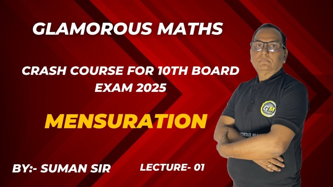 Mensuration || Lecture- 01|| Class 10th Board Exam 2025 || BY:- Suman Sir - YouTube