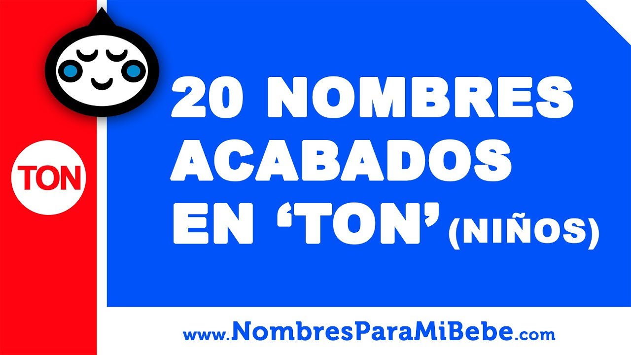 20 nombres para niños terminados en TON - los mejores nombres de bebé ...