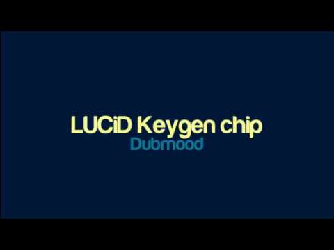 Dubmood - LUCiD Keygen chip - YouTube