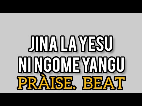 JINA LA YESU NI NGOME YANGU praise beat//BITI LA KUSUFU