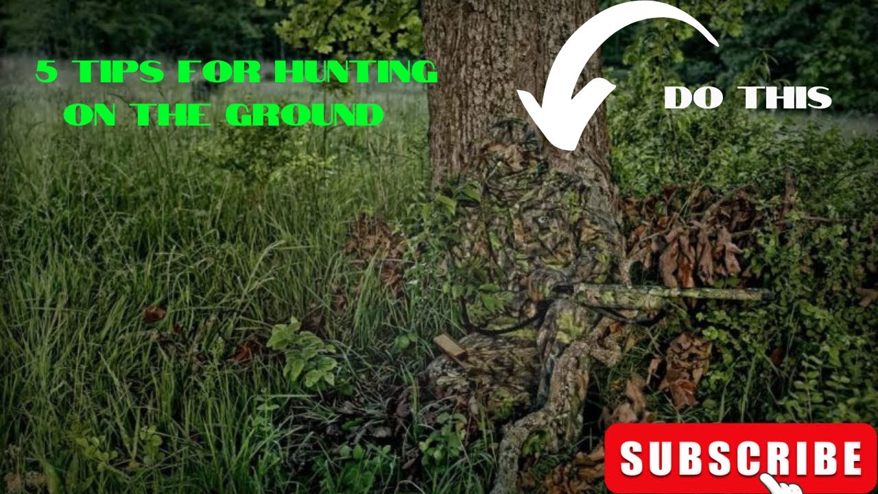 5 tips For Hunting on the Ground! - YouTube