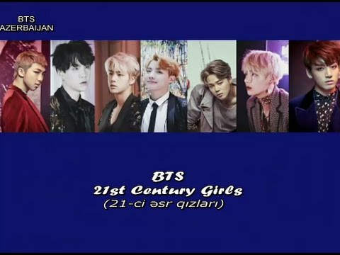 [AZE] BTS 21st Century Girls (Azerbaijani sub)