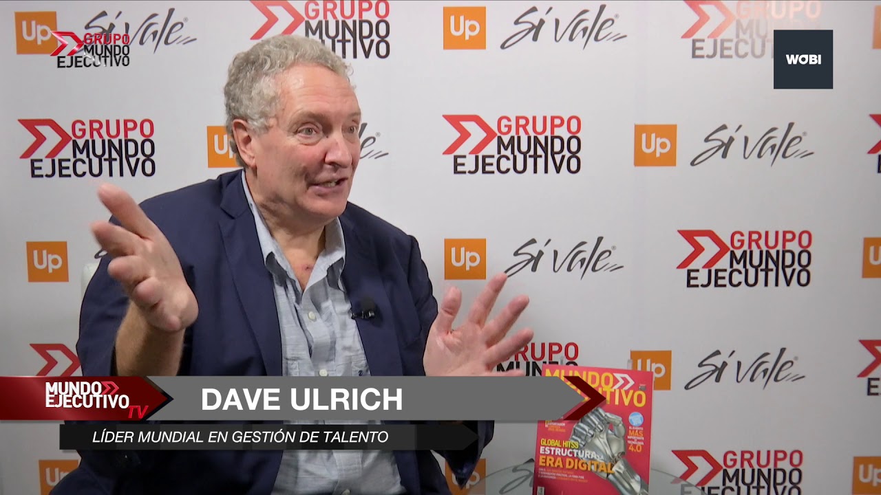 Entrevista con Dave Ulrich, Líder mundial en gestión de talento - YouTube