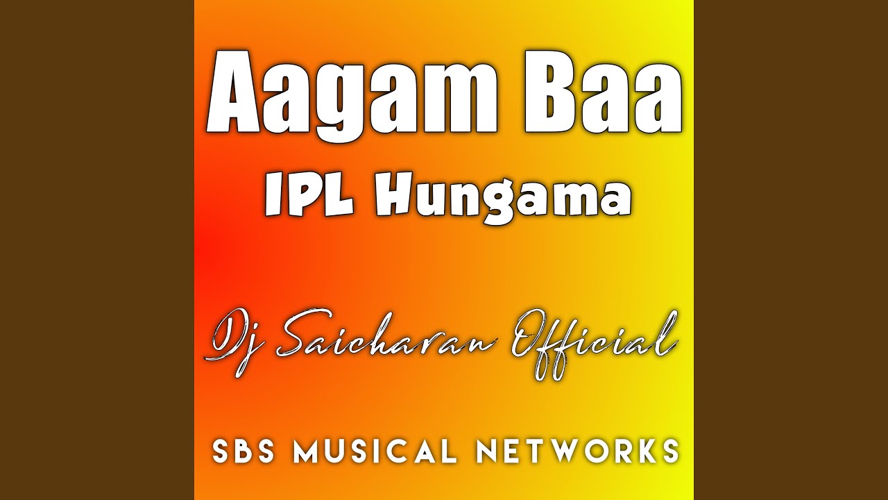 Aagam Baa IPL Hungama - YouTube