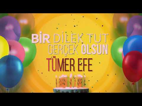 TÜMER EFE  - İyi ki Varsın İyi ki Doğdun  Tümer Efe