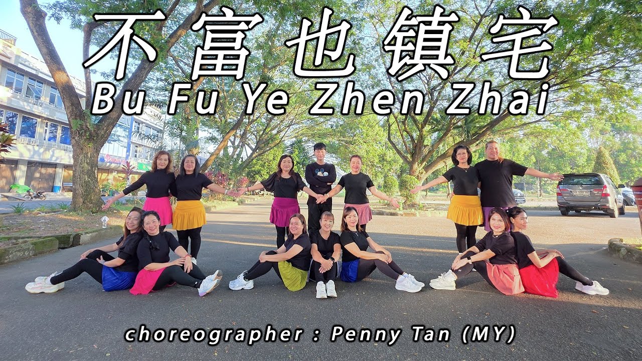 BU FU YE ZHEN ZHAI 不富也镇宅 · Sun Huo Huo 孙火火 | LINE DANCE | SMLD | Penny ...