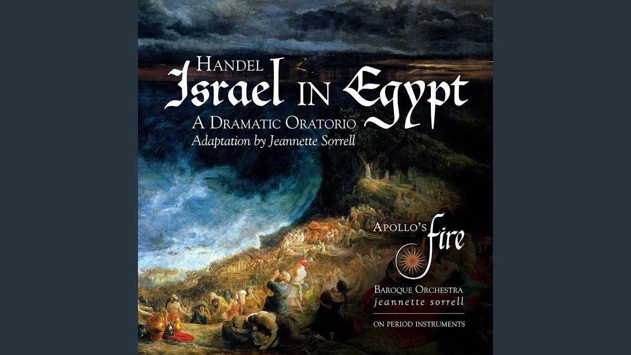 Israel in Egypt, HWV 54, Pt 2. "Exodus": VII. He sent a thick darkness ...