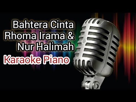 Bahtera Cinta Duet Karaoke | Rhoma Irama feat Nur Halimah #bahteracinta ...