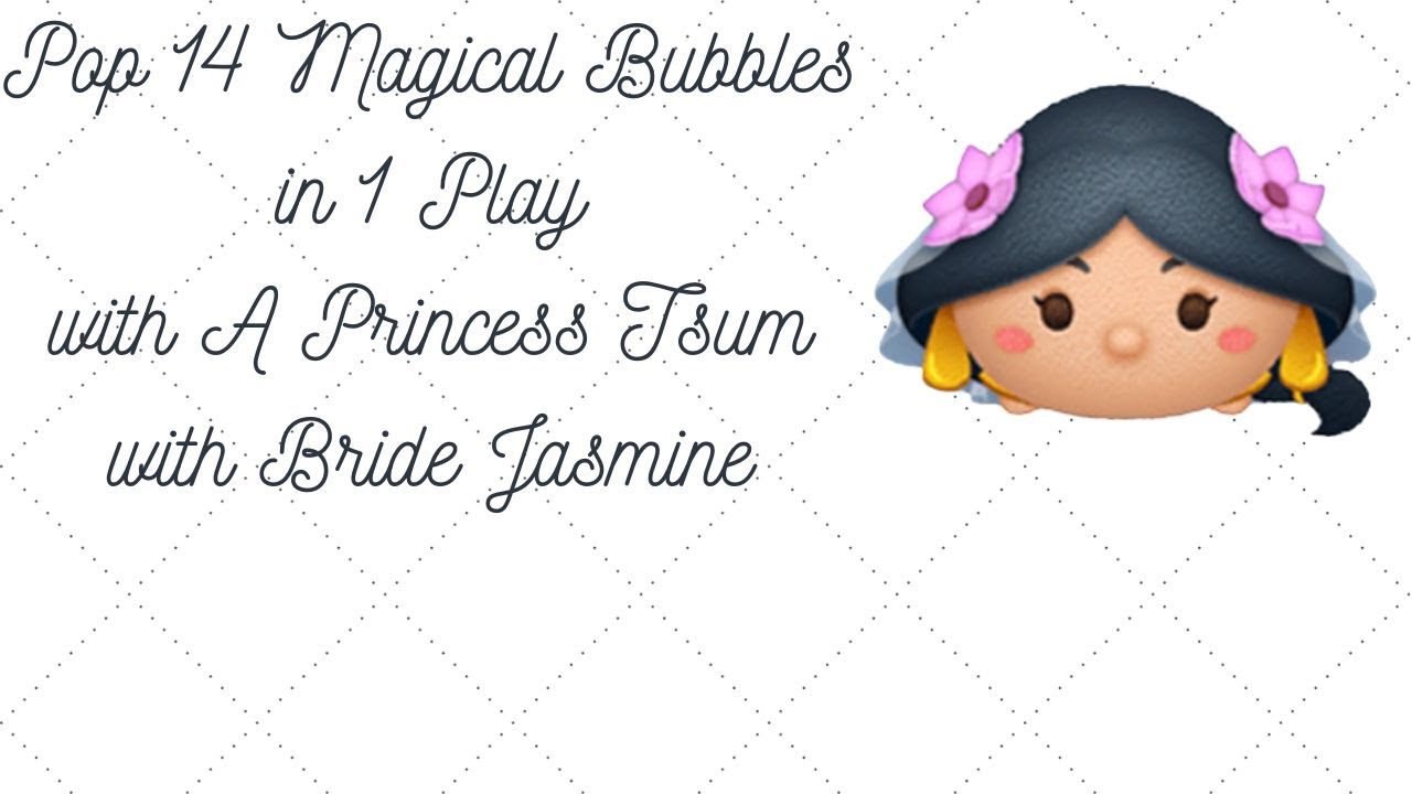 Tsum - Tsum Tsum Festival - Pop 14 Magical Bubbles in 1 Play with A ...