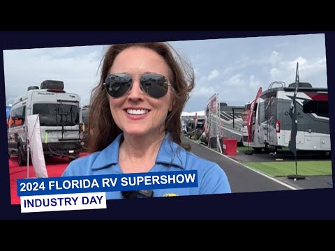 2024 Florida RV Supershow Industry Day - YouTube