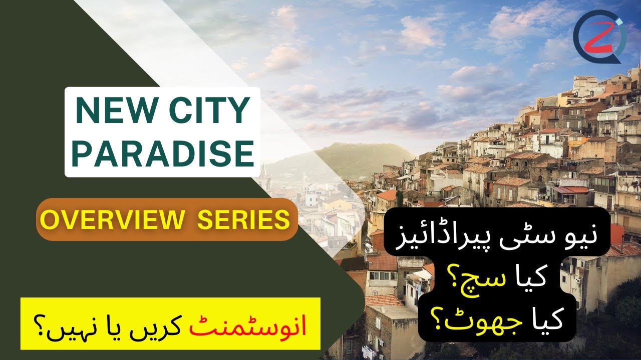 New city paradise overview | real estate investment | qazi financial ...