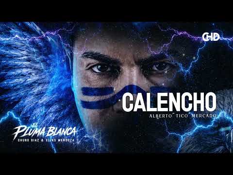 Calencho - Churo Diaz, Elias Mendoza (Visualizer)
