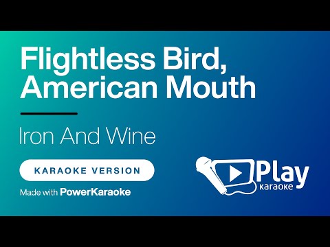Iron And Wine - Flightless Bird, American Mouth - Karaoke 🎤 PlayKaraoke Instrumental