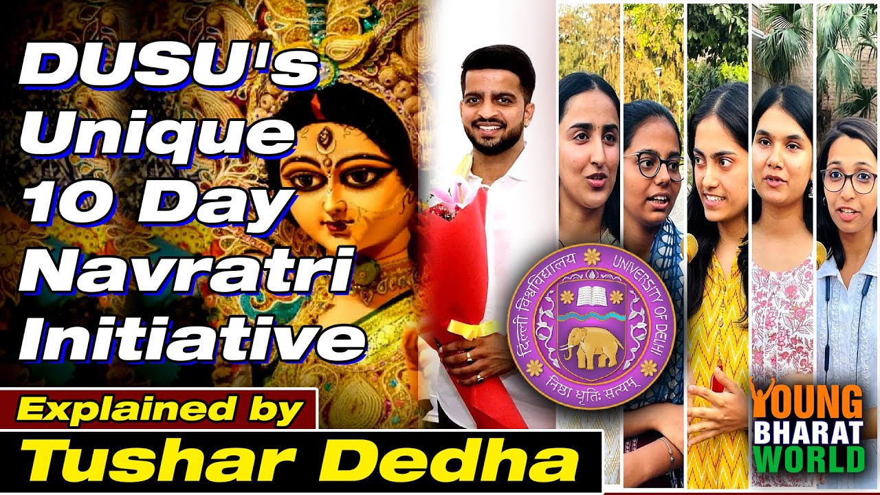DUSU's Unique 10 Day Navratri Initiative Explained by Tushar Dedha ...