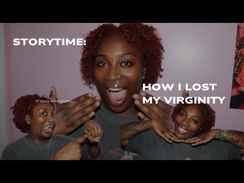Storytime: How I lost my virginity