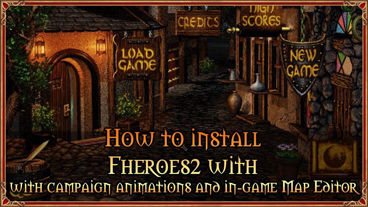 How to install Fheroes2 with campaign animations and in-game Map Editor ( link in description ...