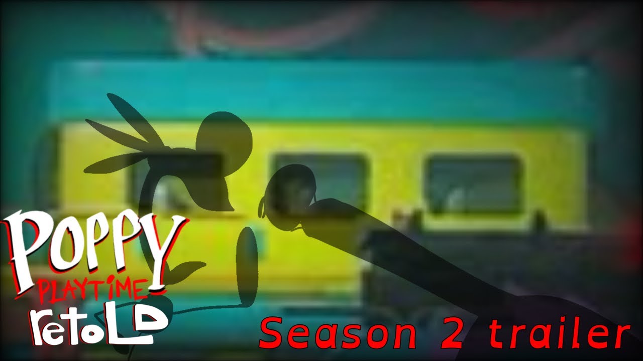 Poppy Playtime Retold - Season 2 Trailer - YouTube