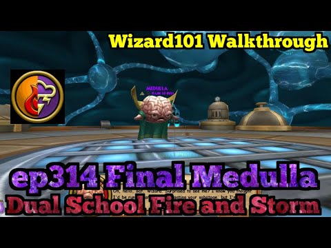 Wizard101 Walkthrough Dual School Fire and Storm ep314 Final Medulla ...