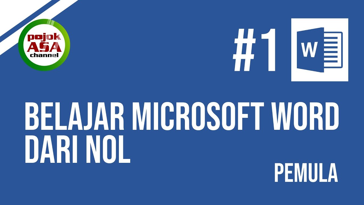 Belajar Microsoft Word dari Nol | Pemula Sesi 1 - YouTube