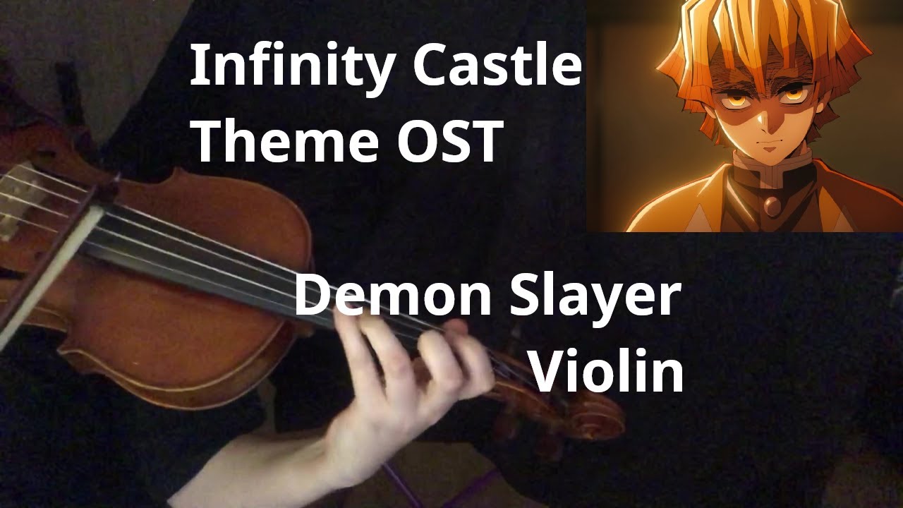 Infinity Castle Theme OST - Demon Slayer - Violin Cover - YouTube