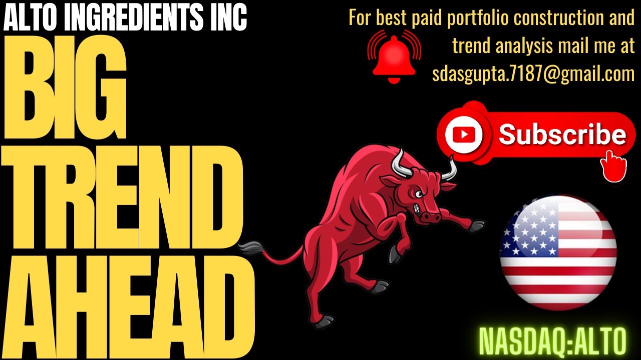 ALTO INGREDIENTS INC BIG TREND AHEAD | ALTO STOCK ANALYSIS | ALTO STOCK ...
