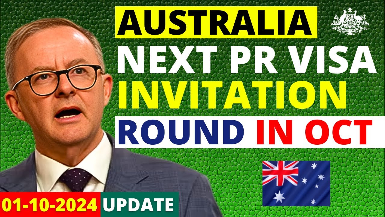 Australia Next PR Invitation Round in October 2024: What to Expect ...