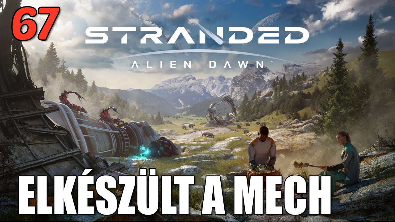Stranded: Alien Dawn 67. rész - Elkészült a mech - YouTube