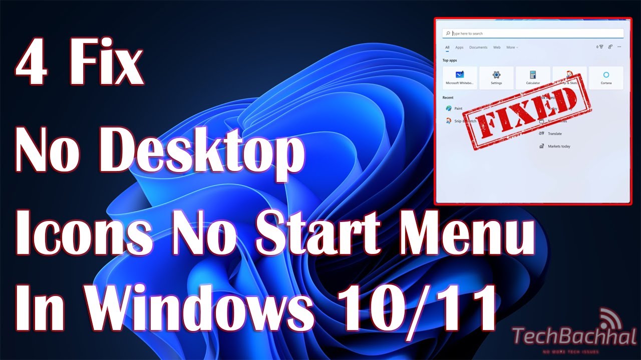 Desktop Icons And Start Menu Not Showing In Windows 11 4 Fix How To Desktop Icons And Start Menu Not Showing In Windows 11 4 Fix How To