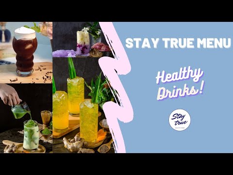 STAY TRUE MENU - Đồ uống ngon, tốt cho sức khỏe