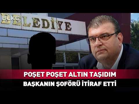 Poşet Poşet Külçe Altın Taşıdım! Başkanın Şoförü İtiraf Etti