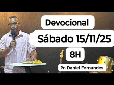 Sábado 15/11/25[Pr. Daniel Fernandes] - YouTube