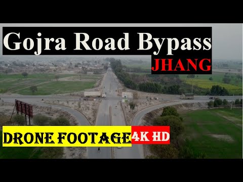 Jhang Gojra Road Bypass - Drone Video 4K | Jhang Saddar | Drone Footage ...