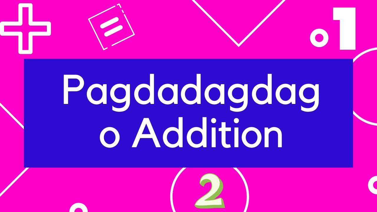 Pagdadagdag o Addition - YouTube