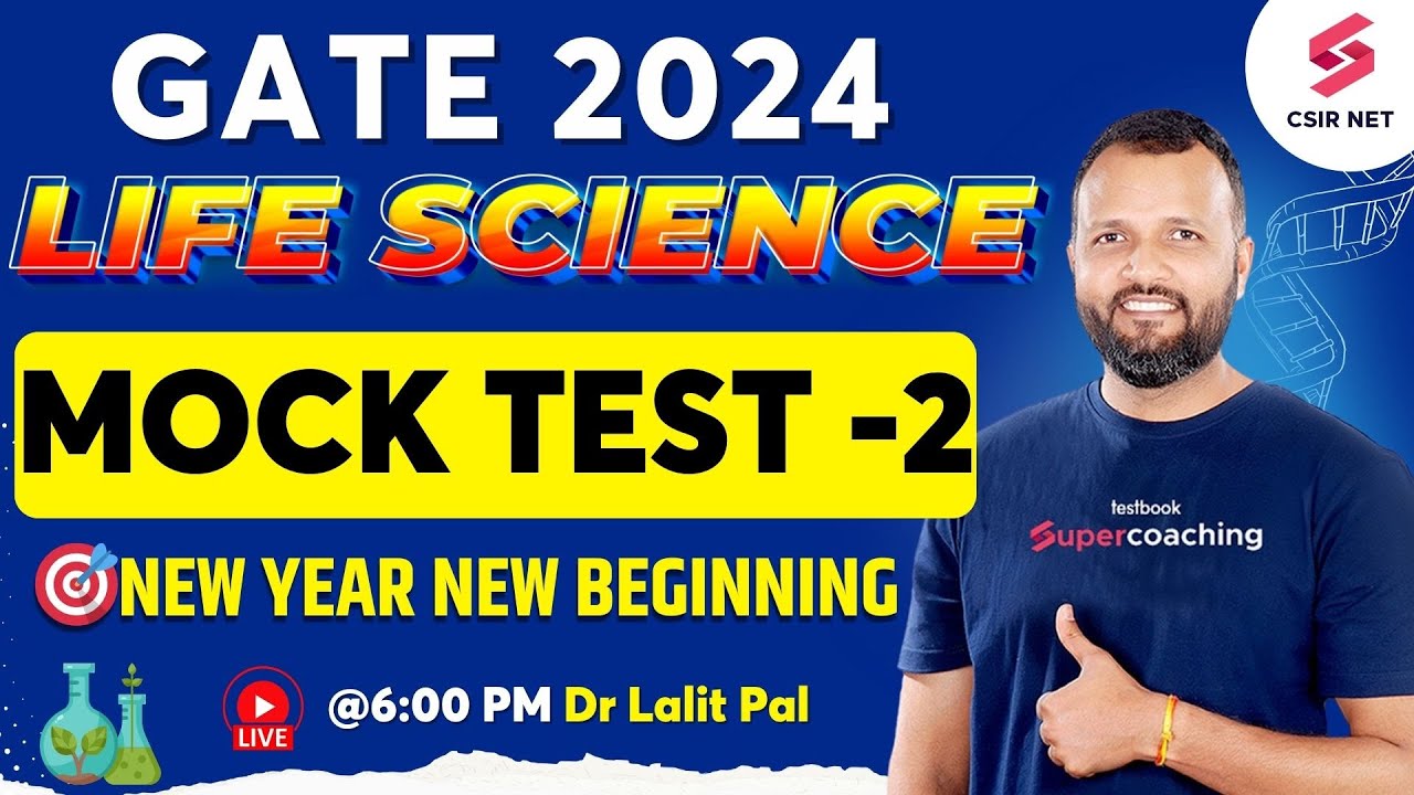 GATE 2024 | Life Science Exam | Complete Syllabus | Mock Test 2 | Dr ...