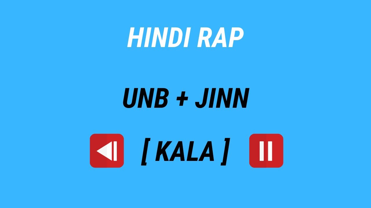 UNB - Kala Ft. Jinn [ Hindi Rap ] // KAUSO // Khatarnak Hiphop ...