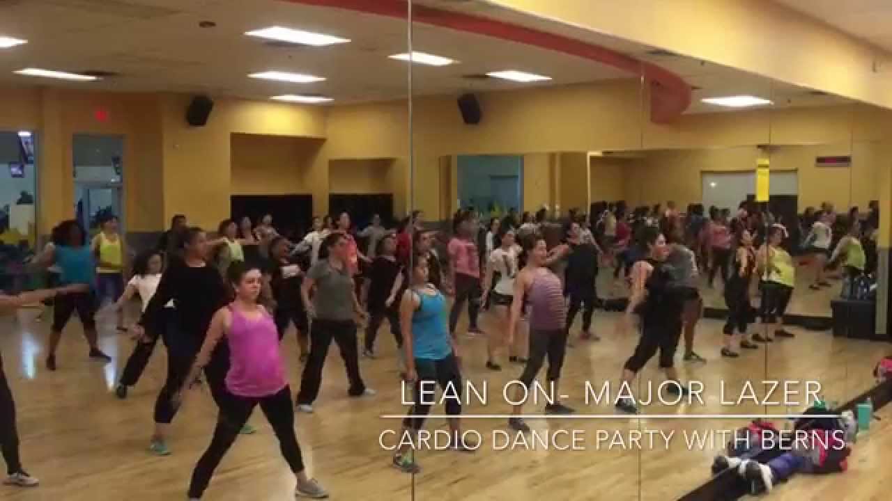 Lean On- Major Lazer-Choreography by Berns for Cardio Dance Party by ...