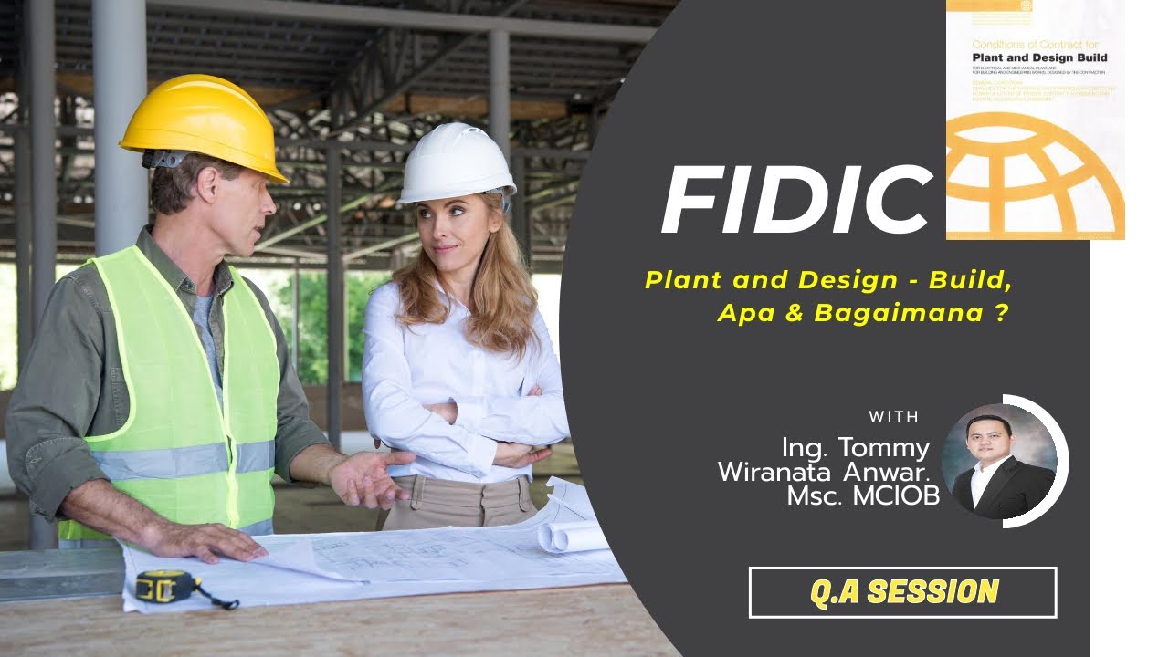 Fidic Plant design Build Bagian 2 (Tanya jawab) - YouTube
