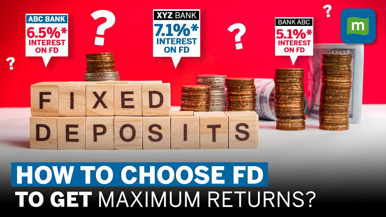 Fixed Deposit: Which One Should I Go For? | 5 Key Parameters To Know ...