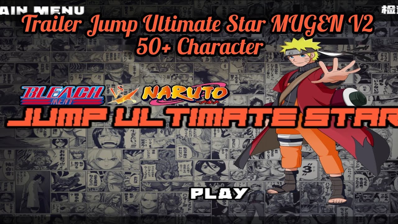 (Trailer) New MUGEN Jump Ultimate Star TCEAM V2 50+ Character | Bleach ...