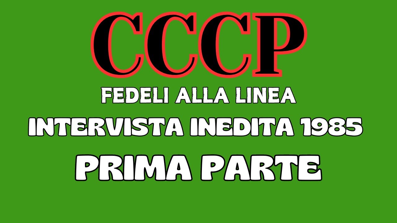 CCCP | intervista a Giovanni Lindo Ferretti | 5 luglio 1985 Roma PRIMA ...