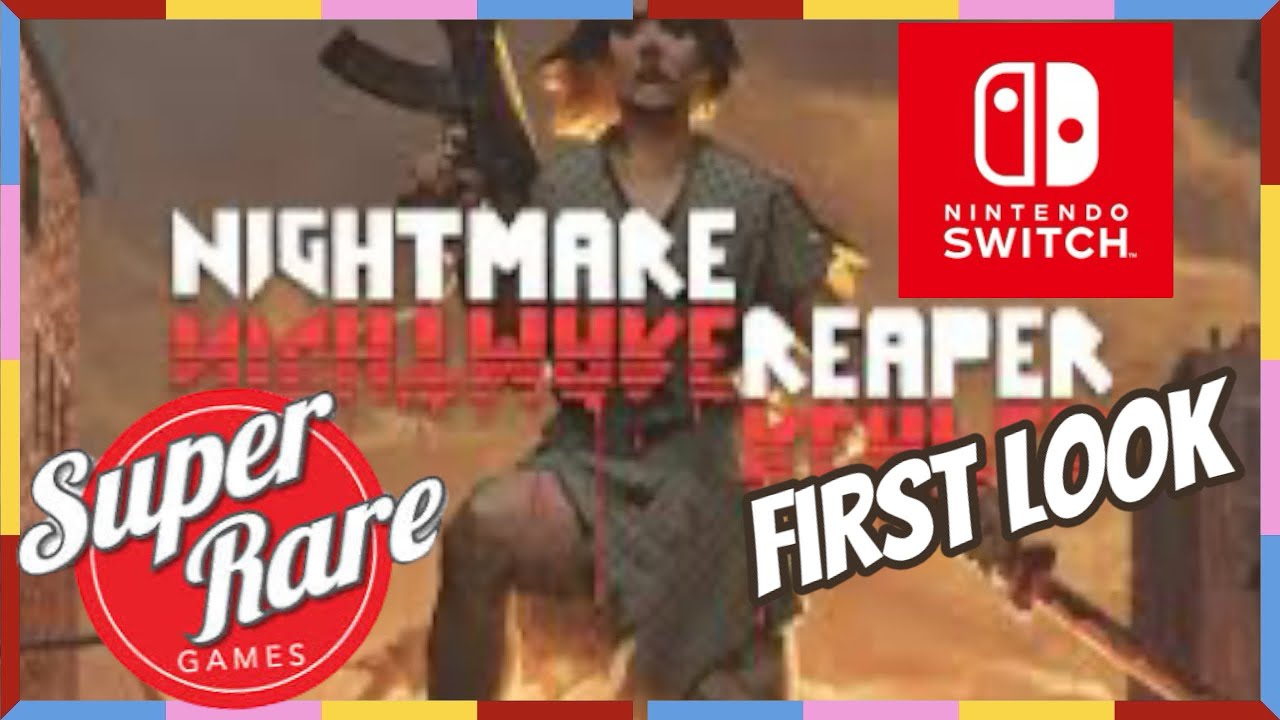 NINTENDO SWITCH UNBOXING & FIRST PLAY OF NIGHTMARE REAPER FROM SUPER ...