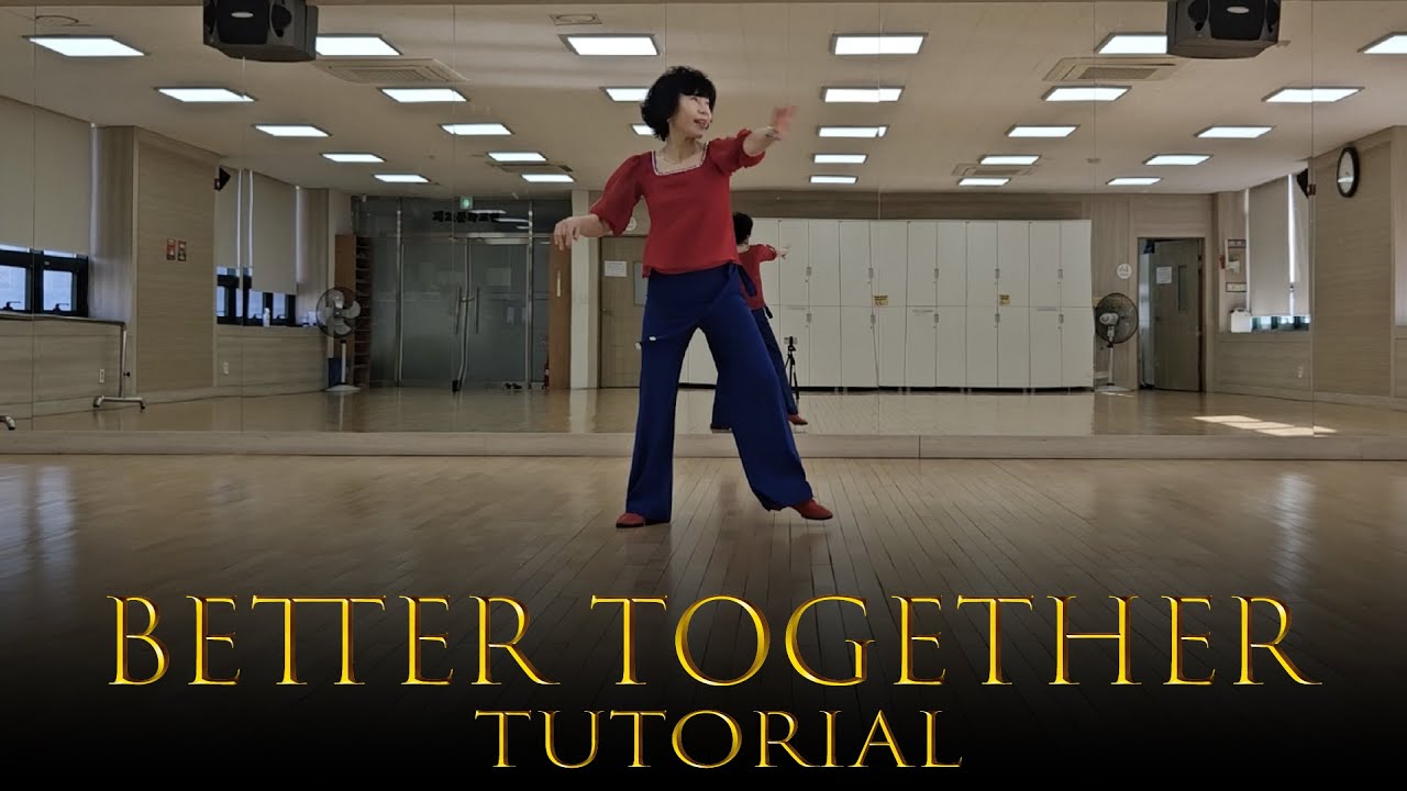 "Better Together" Linedance (Tutorial) / "베러 투게더"라인댄스 스텝 설명 /Beginner - YouTube