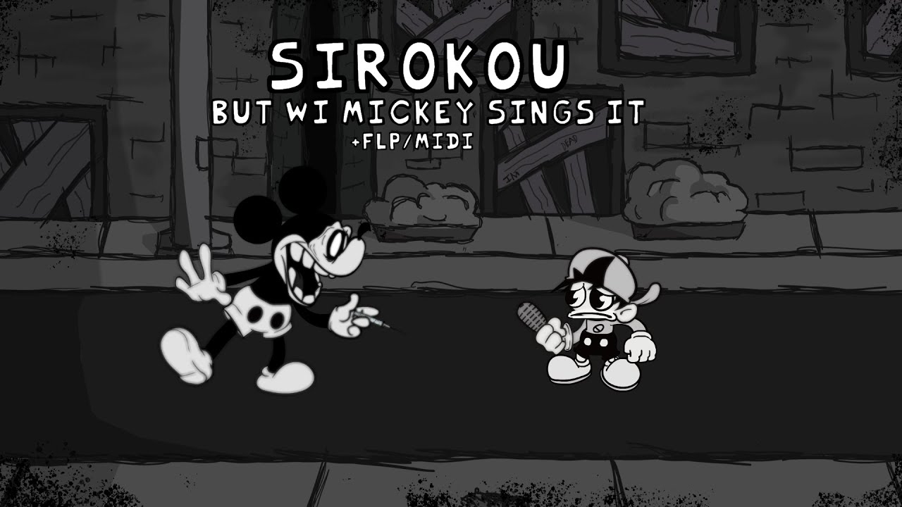 FNF - Sirokou But WI Mickey Sings It + FLP/MIDI - YouTube