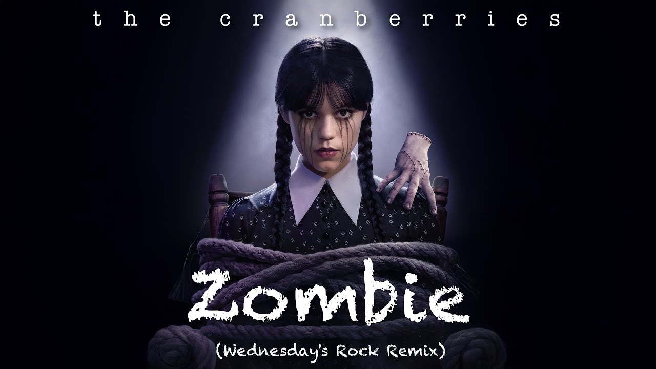 The Cranberries - Zombie (Wednesday's Rock Remix) from "Wednesday ...