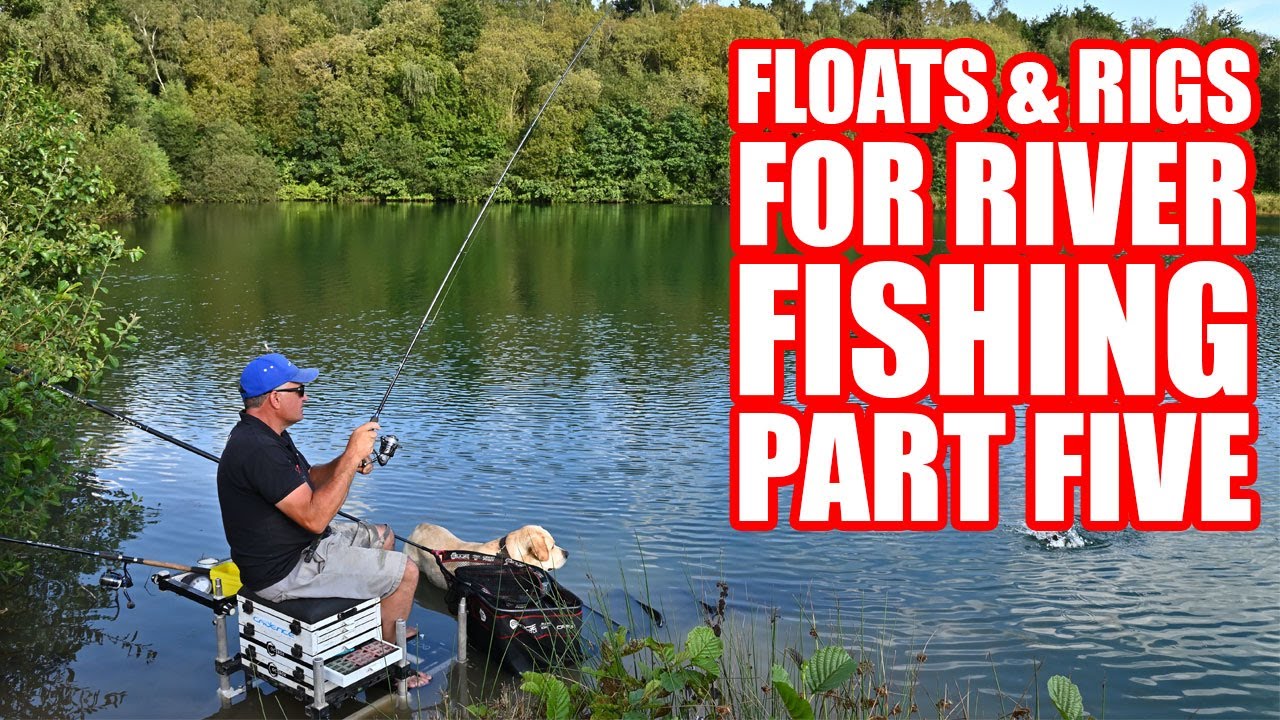 Floats And Rigs For Pole Fishing On Rivers - Part 5 - N5 Series - YouTube