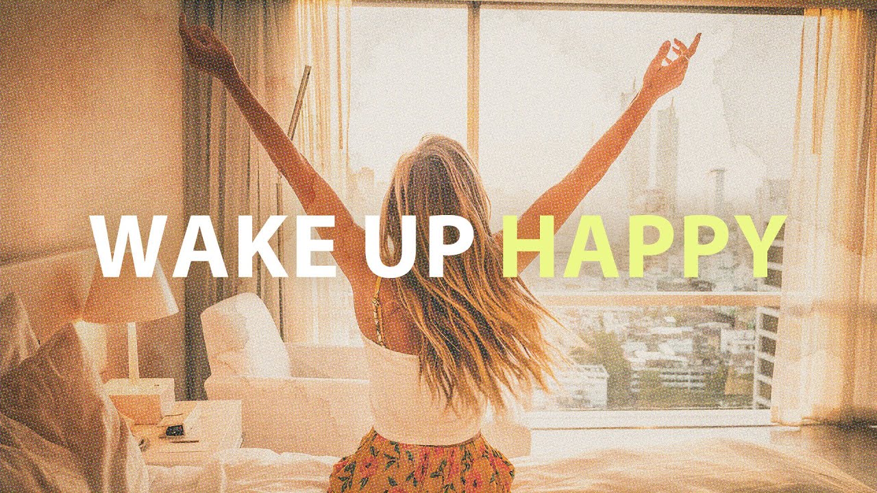 Wake Up Happy ☀️ Good Morning 1H mix ☀️ Miley Cyrus, Peggy Gou, Ed ...