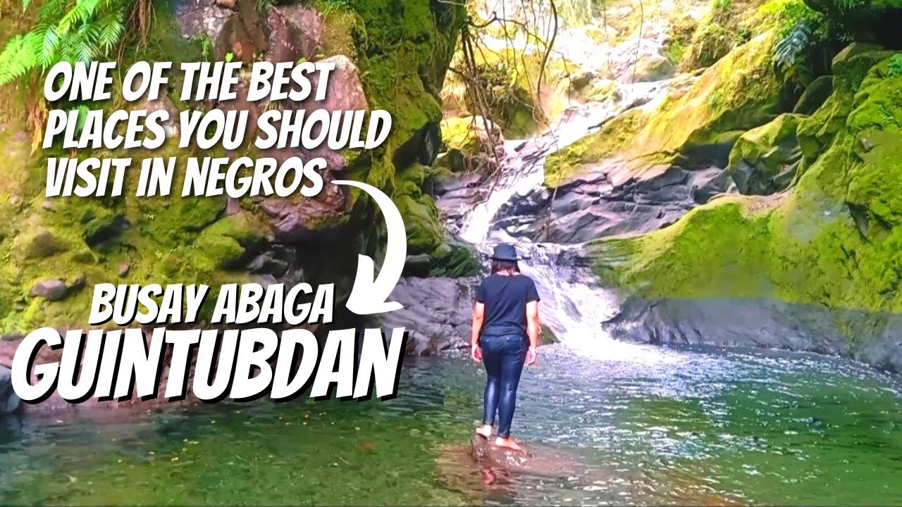 GUINTUBDAN "BUSAY ABAGA" RELAXING WATERFALLS ADVENTURE | LA CARLOTA ...